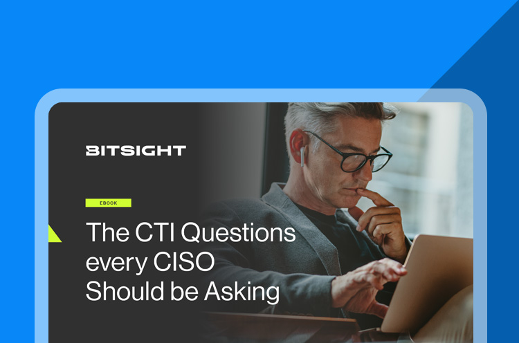 The CTI Questions every CISO Should be Asking | Bitsight
